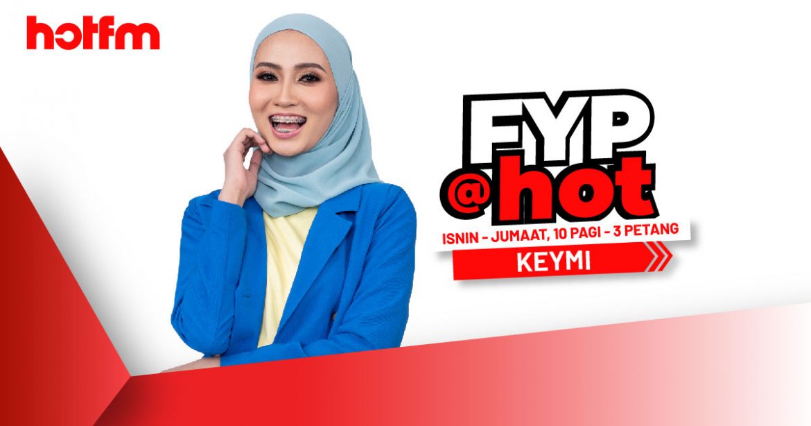 FYP@Hot | Hot FM